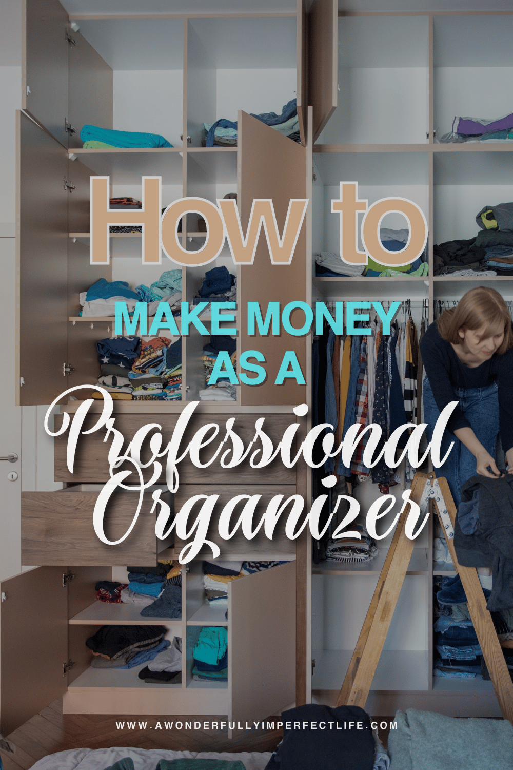 How to Make Money as an Organizer: Expert Tips for Success – A ...